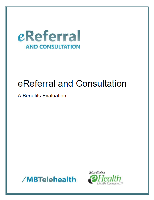 Manitoba Ereferral And Consultation Benefits Evaluation Canada Health